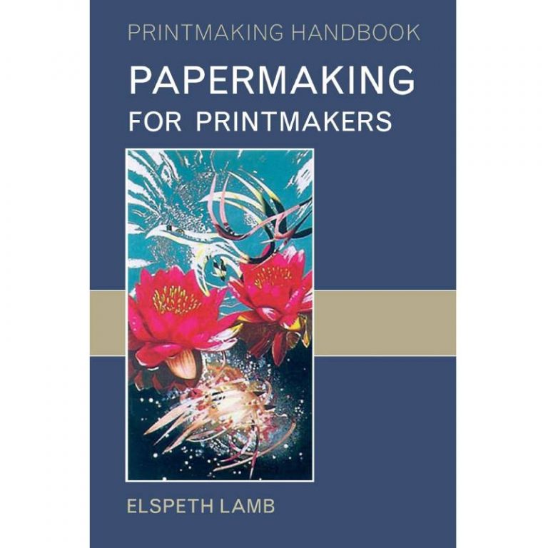 Papermaking for Printmakers - Intaglio Printmaker